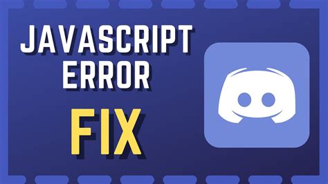 Fix Discord Javascript Error Windows 10 A Javascript Error Occurred Youtube