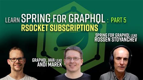Spring Tips Spring For Graphql Streaming Subscriptions With Rsocket