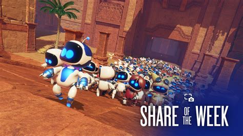 Share Of The Week Astro Bot PlayStation Blog