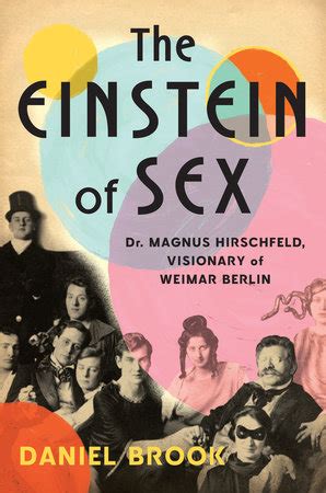 The Einstein Of Sex By Daniel Brook Penguin Random House Canada