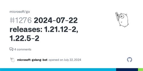 2024 07 22 releases 1 21 12 2 1 22 5 2 · issue 1276 · microsoft go · github