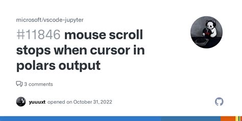 mouse scroll stops when cursor in polars output · issue 11846 · microsoft vscode jupyter · github
