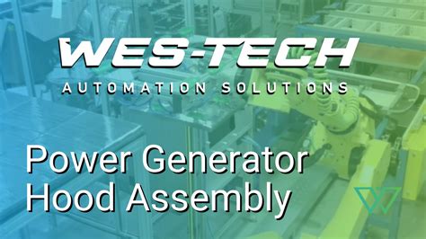 Wes Tech Automation Solutions On Linkedin Manufacturing Ingenuity Powergenerator