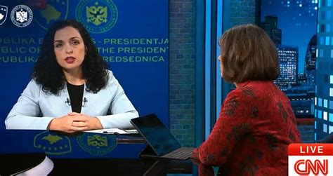 “serbia Të Sanksionohet” Vjosa Osmani Për Cnn Do Të Publikojmë Dëshmi Të Reja Që Tregojnë Se