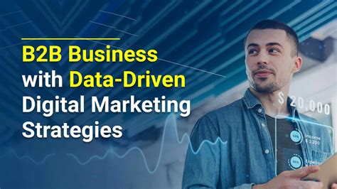 How To Supercharge Your B2b Business With Data Driven Digital Marketing Strategies Digital