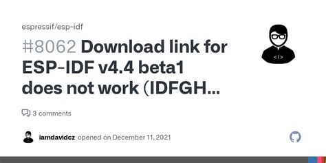 download link for esp idf v4 4 beta1 does not work idfgh 6403 · issue