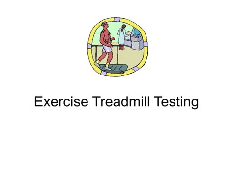 Exercise Treadmill Testing