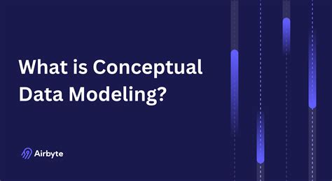what is conceptual data modeling purpose and examples airbyte