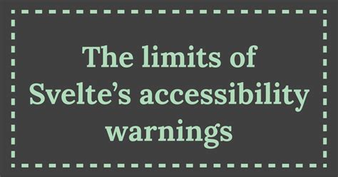 What Sveltes Accessibility Warnings Wont Tell You Geoff Rich