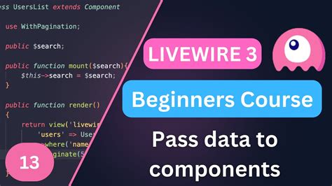Pass Data To Components And Mount Laravel Livewire 3 For Beginners Ep13