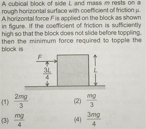 [answered] a cubical block of side l and mass m rests on a rough kunduz