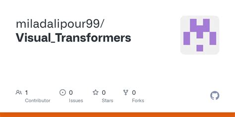 Github Miladalipour99visualtransformers