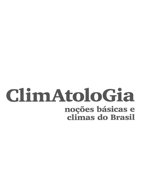 Climatologia Noções Básicas E Climas Do Brasil Pdf Clima