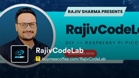 rajivcodelab is creating youtube videos on raspberry pi pi pico and node mcu buymeacoffee