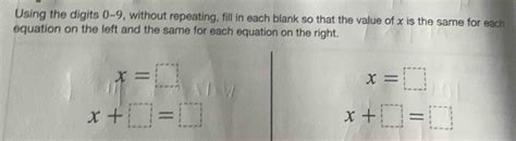 Solved Using The Digits 0 9 Without Repeating Fill In Each Blank So