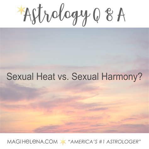 Sexual Heat Vs Sexual Harmony