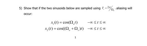 Solved Show That If The Two Sinusoids Below Are Sampled