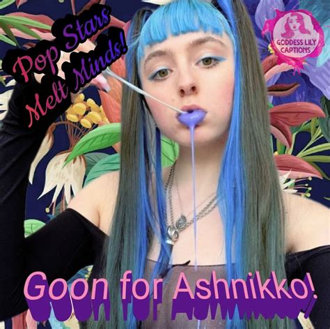 Goddesslilycaptions Goon Gooncaptions Model Ashnikko Scrolller