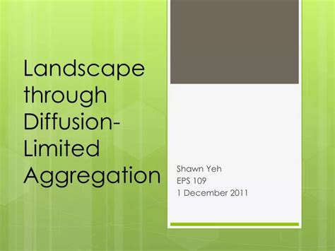 PPT Landscape Through Diffusion Limited Aggregation PowerPoint