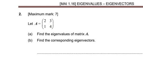 Solved [mai 1 16] ﻿eigenvalues ﻿eigenvectors2 [maximum