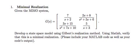 Solved 1 Minimal Realization Given The Mimo System 2s 8