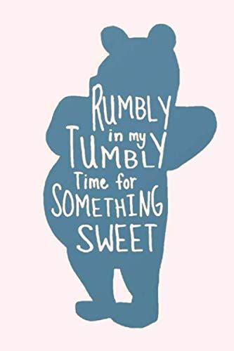 Rumbly In My Tumbly Time For Something Sweet Lined Notebook 110 Pages Fun And Inspirational