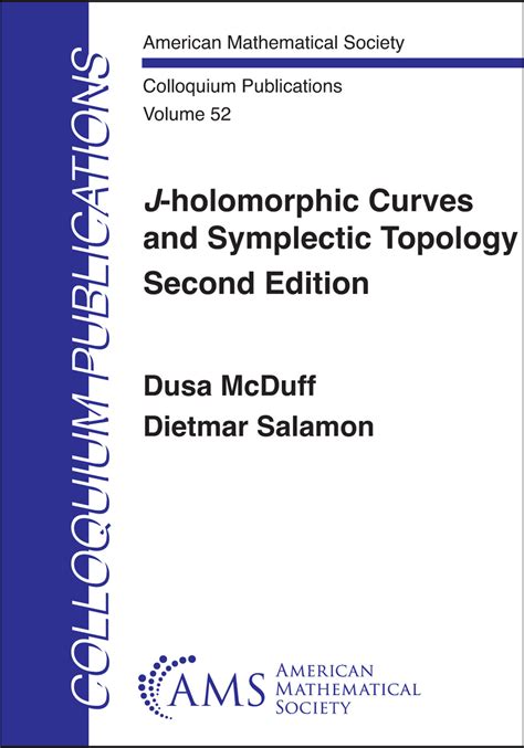 J Holomorphic Curves And Symplectic Topology Second Edition