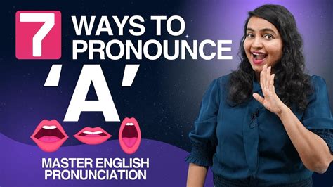 Master English Pronunciation 7 Ways To Pronounce A Accent Training Vowel Sounds YouTube