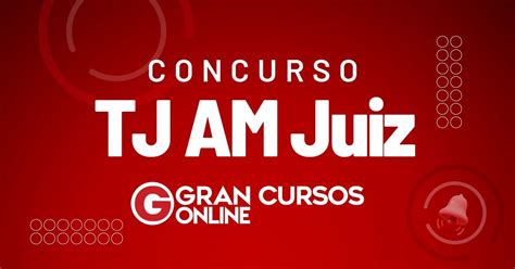 Concurso Tj Am Juiz Define Comissão Organizadora Confira