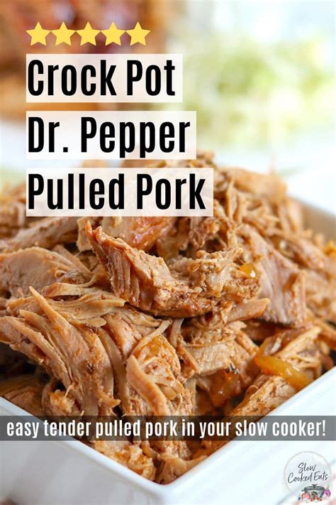 Tender Dr Pepper Pulled Pork Crock Pot Recipe Slow Cooked Eats