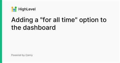 Adding A For All Time Option To The Dashboard Voters Highlevel
