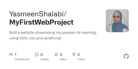 Github Yasmeenshalabi Myfirstwebproject Built A Website Showcasing My Passion For Learning