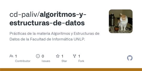 GitHub cd paliv algoritmos y estructuras de datos Prácticas de la materia Algoritmos y