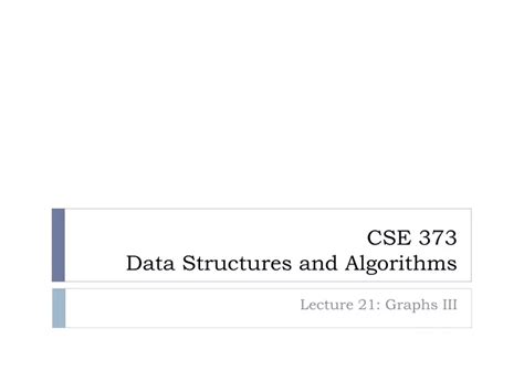 Ppt Cse 373 Data Structures And Algorithms Powerpoint Presentation Free Download Id9718755