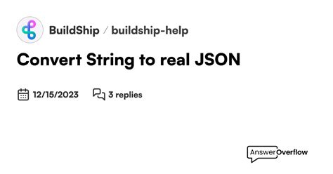 Convert String To Real Json Buildship