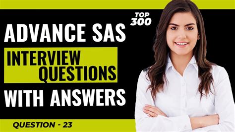 Advance Sas Interview Questions And Answers For Freshers And Experienced Video 23 Youtube