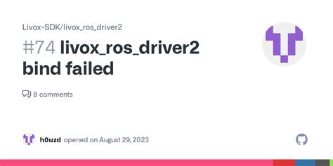Livox Ros Driver2 Bind Failed · Issue 74 · Livox Sdk Livox Ros Driver2 · Github