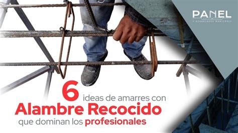 6 Ideas De Amarres Con Alambre Recocido Que Dominan Los Profesionales