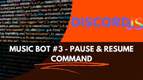 Discordjs V14 Music Bot 3 Pause And Resume Command Youtube