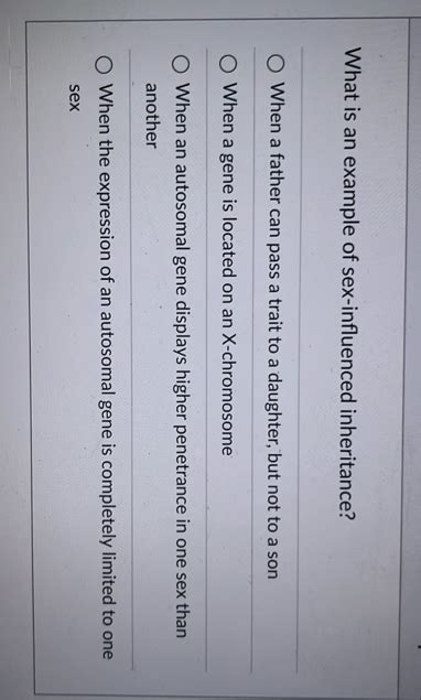 Solved What Is An Example Of Sex Influenced Inheritance When Chegg Com