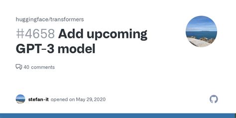 add upcoming gpt 3 model · issue 4658 · huggingface transformers · github