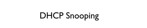 Dhcp Snooping Best Cisco Ccna Ccnp And Linuxcentos Pdf Notes