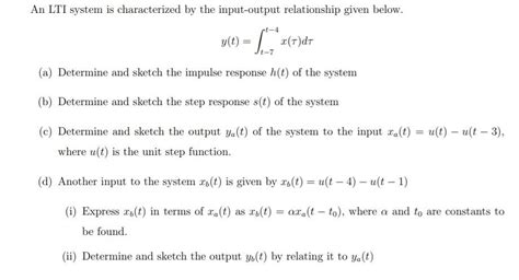Solved An Lti System Is Characterized By The Input Output