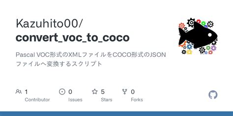 Github Kazuhito00convertvoctococo Pascal Voc形式のxmlファイルをcoco形式の