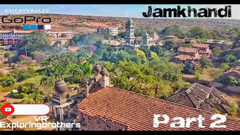 Patwardhan Palace Ramtirth Palace Jamkhandi 2021 Part 2