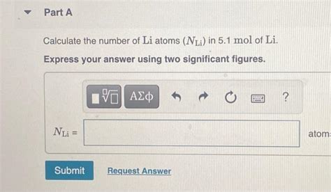 Solved Part A Calculate The Number Of Li Atoms Nli In 5 1