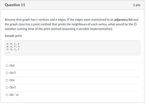 Solved Question 11 1 Pts Assume That Graph Has V Vertices