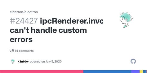 IpcRenderer Invoke Can T Handle Custom Errors Issue Electron Electron GitHub