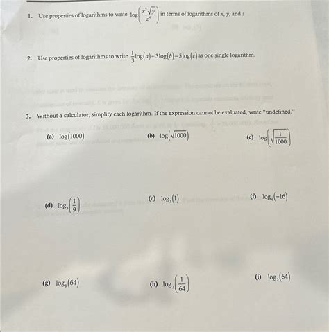 Solved Use Properties Of Logarithms To Write Log X Y Z In Chegg