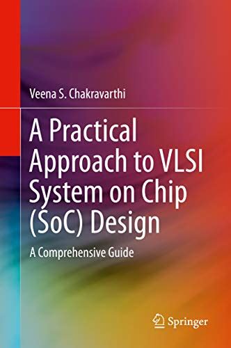 Amazon A Practical Approach To Vlsi System On Chip Soc Design A